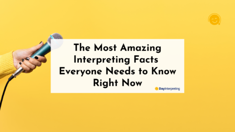 The Most Amazing Interpreting Facts Everyone Needs to Know Right Now