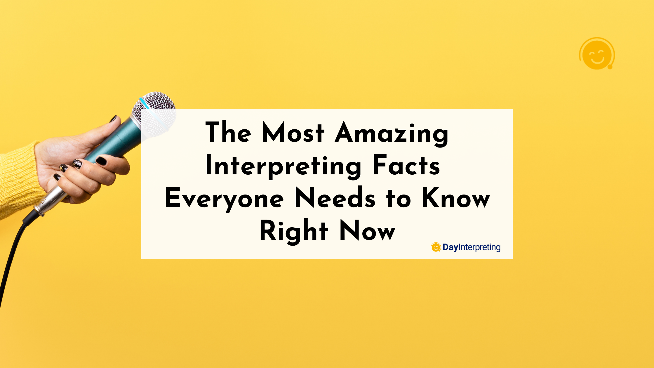 The Most Amazing Interpreting Facts Everyone Needs to Know Right Now