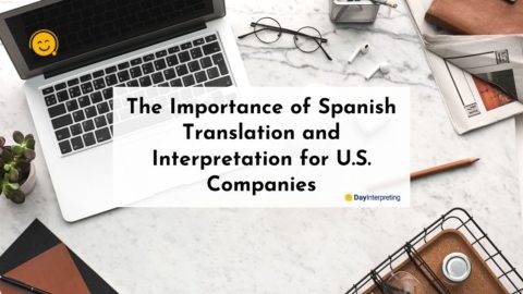 The Importance of Spanish Translation and Interpretation