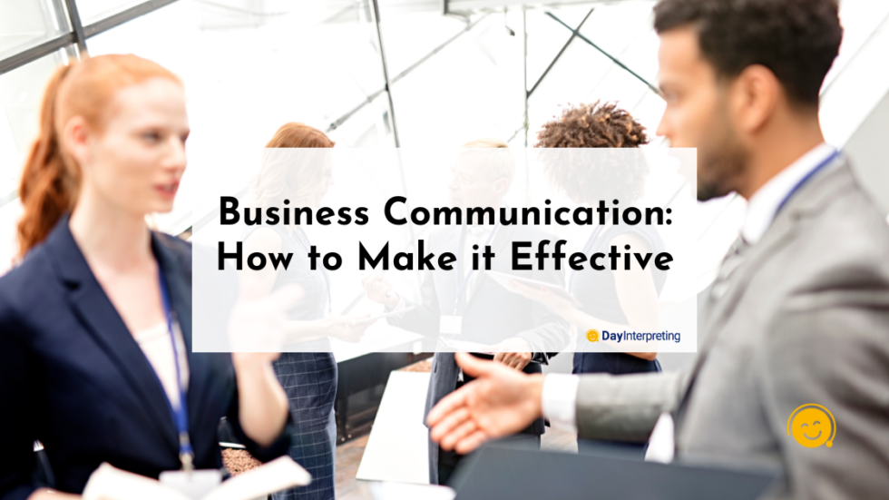 Business Communication - Day Interpreting Blog
