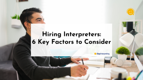 Hiring Interpreters - Day Interpreting Blog
