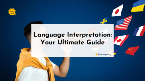Language Interpretation Guide - Day Interpreting Blog