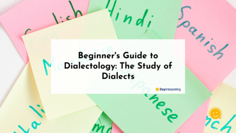 Dialectology: A Beginner's Guide - Day Interpreting Blog