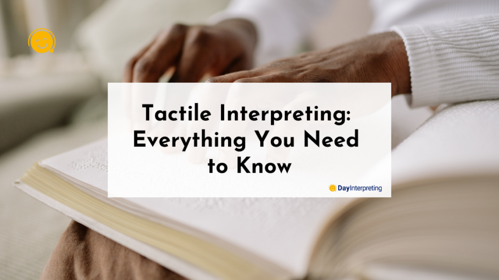 Tactile Interpreting - Day Interpreting Blog