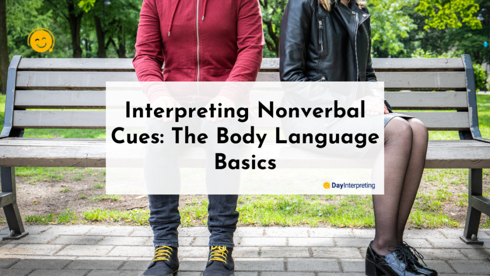 Interpreting Nonverbal Cues Day Interpreting Blog