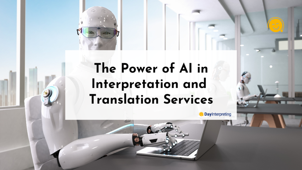 AI in Interpretation - Day Interpreting Blog