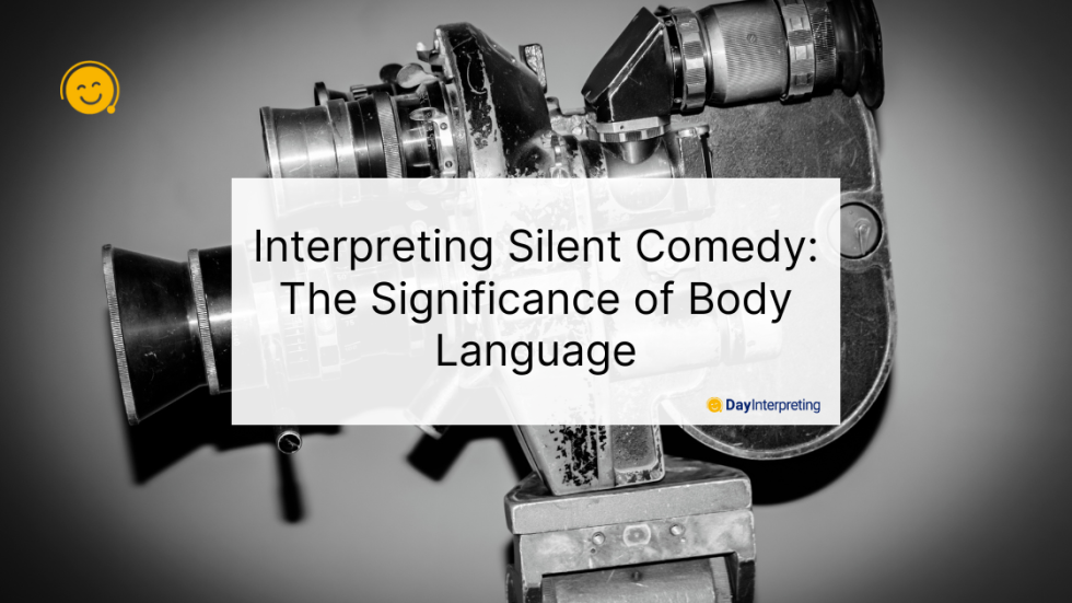 Interpreting Silent Comedy - Day Interpreting Blog