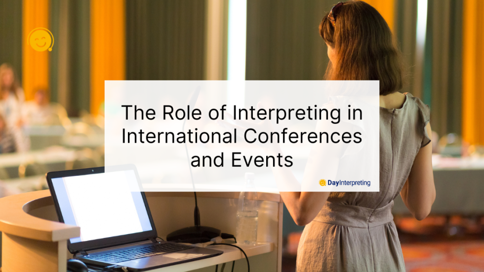 Interpreting in International Conferences - Day Interpreting Blog