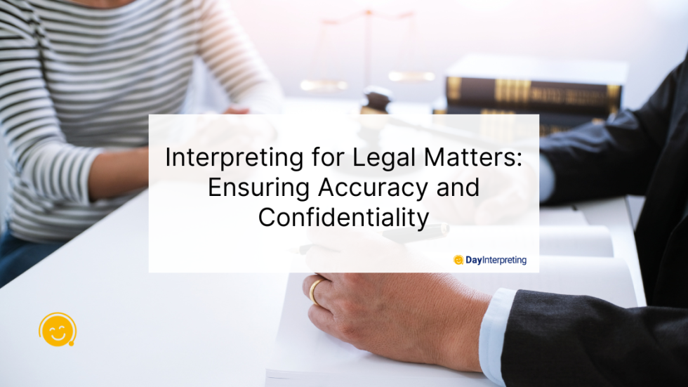 Interpreting for Legal Matters - Day Interpreting Blog