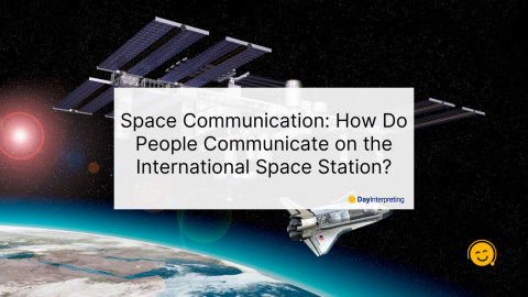 Space Communication - Day Interpreting Blog