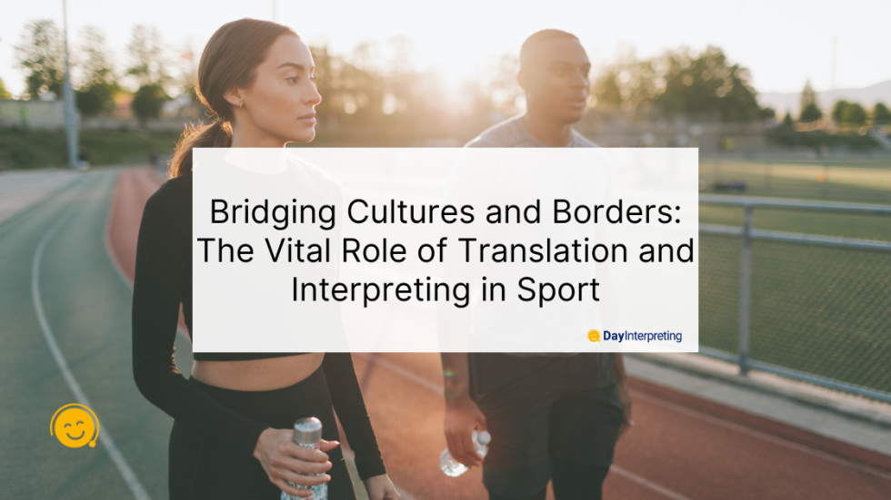 Translation and Interpreting in Sport - Day Interpreting Blog