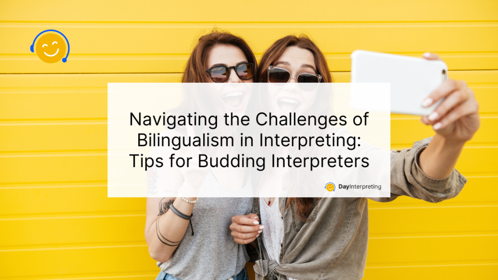 Bilingualism in Interpreting - Day Interpreting Blog