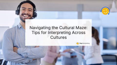 Interpreting Across Cultures - Day Interpreting Blog