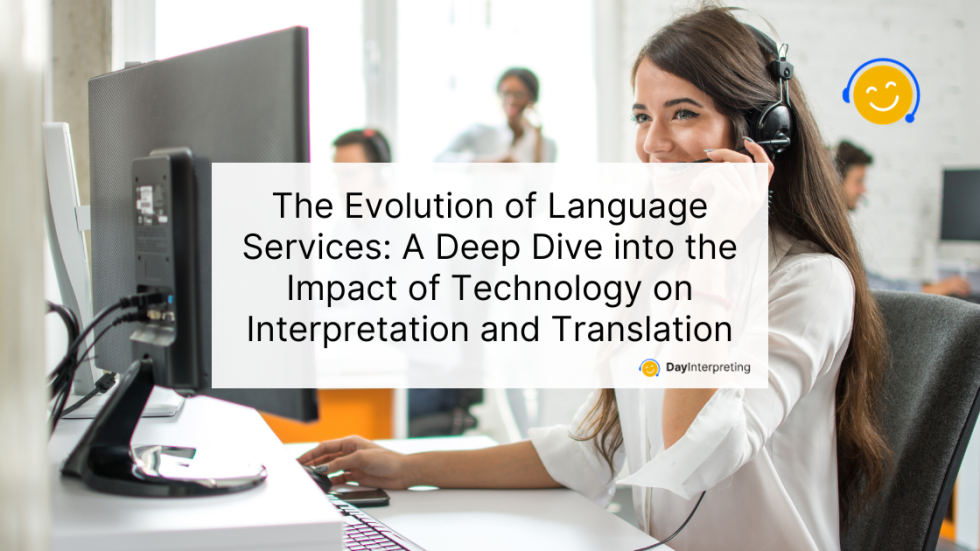 Impact of Technology on Interpretation - Day Interpreting Blog