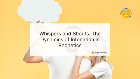 Intonation in Phonetics - Day Interpreting Blog