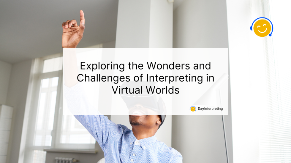 Interpreting in Virtual Worlds - Day Interpreting Blog
