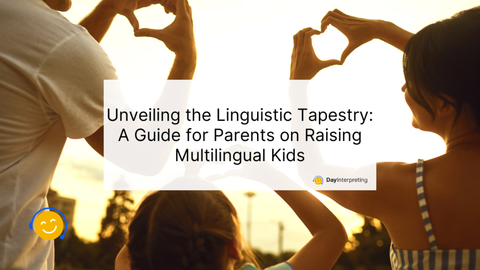 Multilingual Kids - Day Interpreting Blog