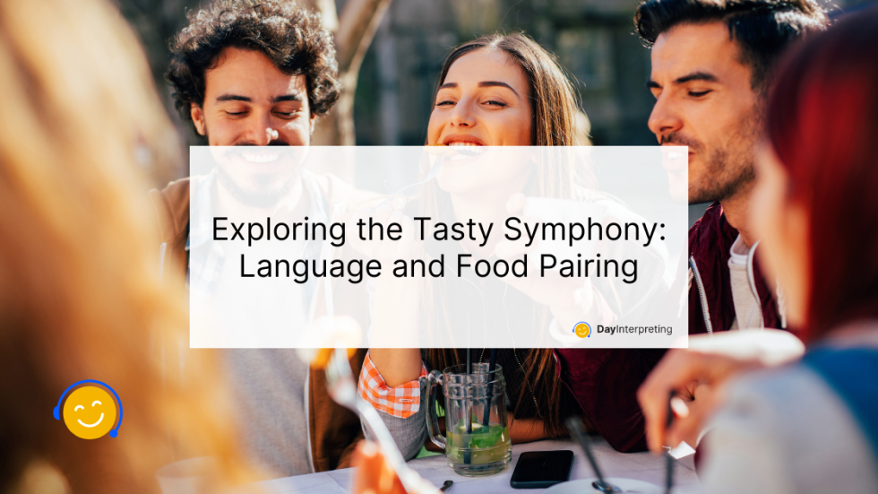 Language and Food Pairing - Day Interpreting Blog