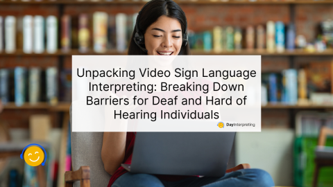 Video Sign Language Interpreting - Day Interpreting Blog
