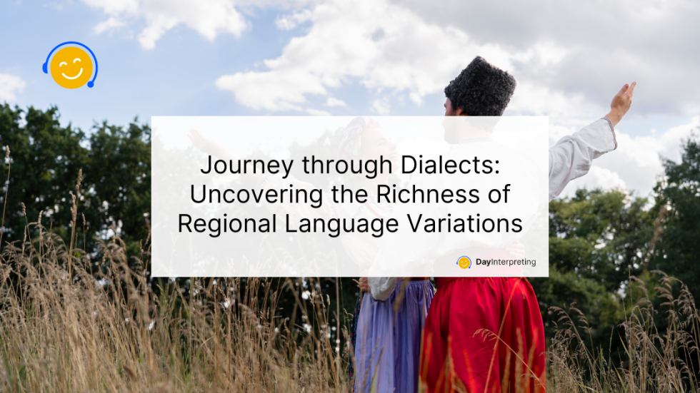 Regional Language Variations - Day Interpreting Blog