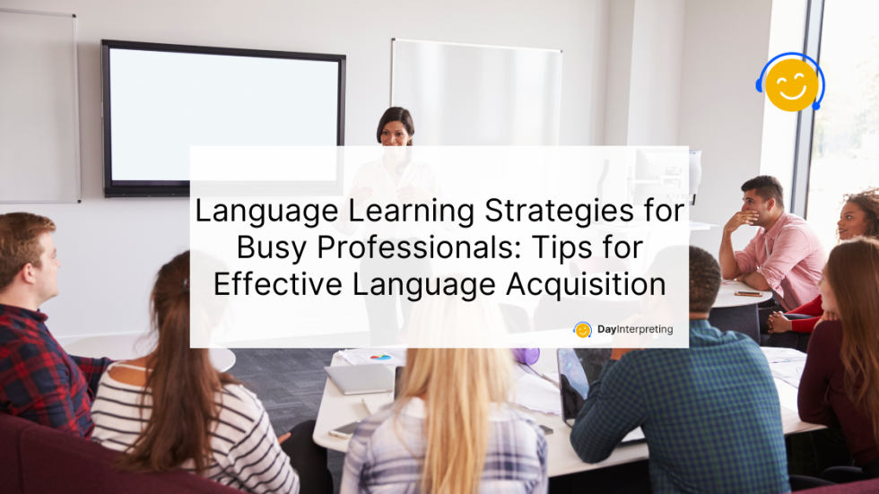 Language Acquisition - Day Interpreting Blog