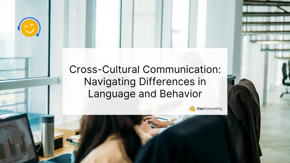 Cross-Cultural Communication - Day Interpreting Blog