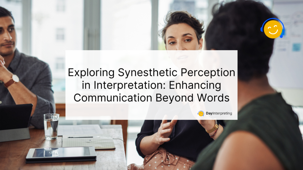 Synesthetic Perception - Day Interpreting Blog