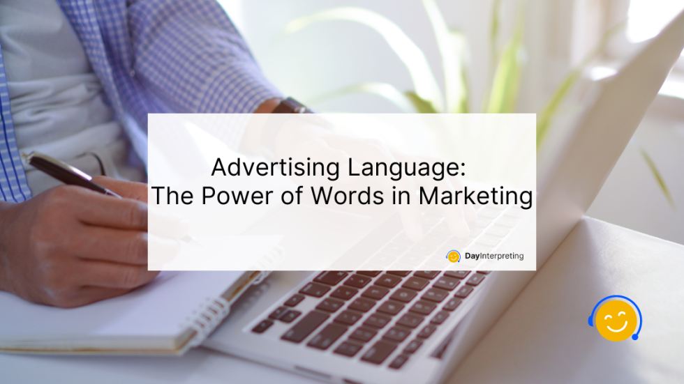 Advertising Language - Day Interpreting Blog