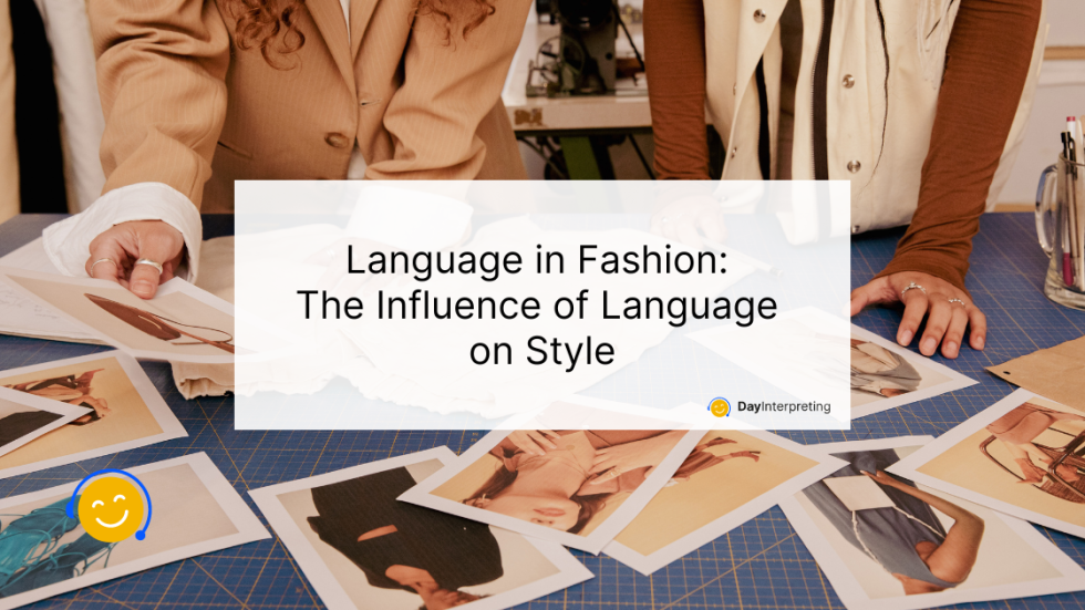 Language in Fashion - Day Interpreting Blog