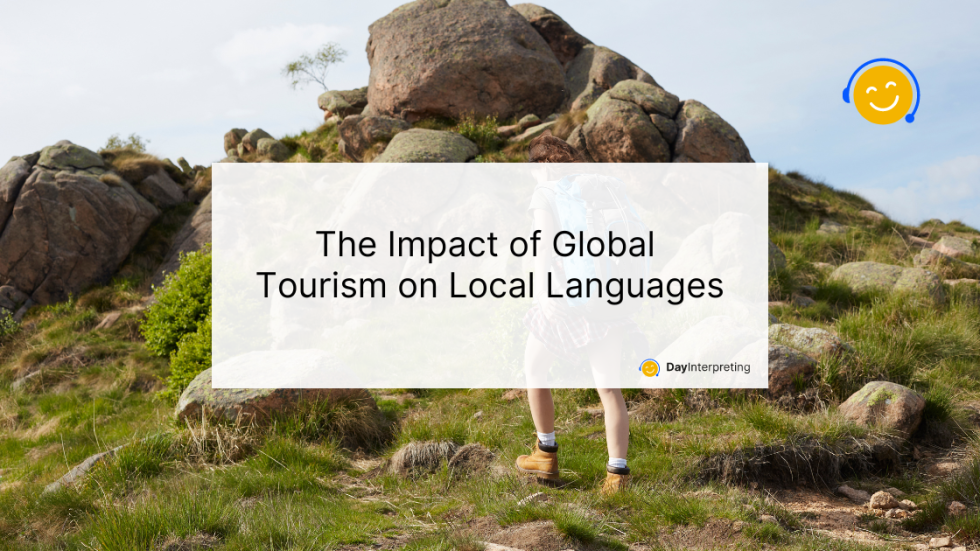 Impact of Global Tourism on Languages- Day Interpreting Blog