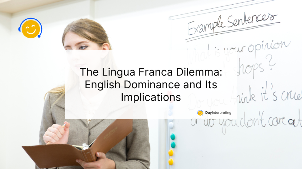 English Dominance - Day Interpreting Blog