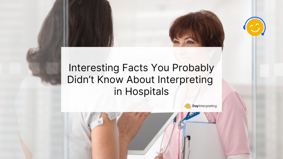 Interpreting in Hospitals: Facts - Day Interpreting Blog