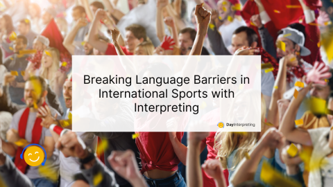 International Sports - Day Interpreting Blog