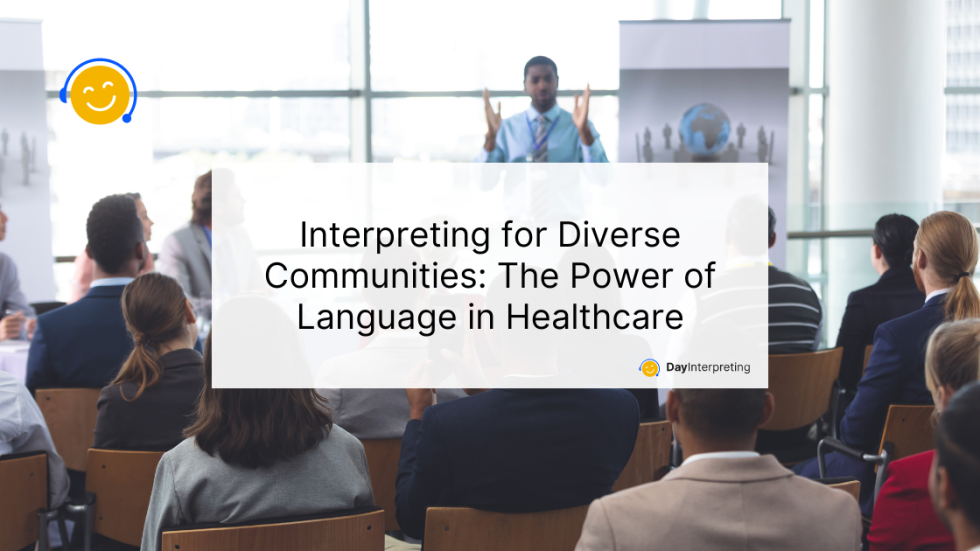 Language in Healthcare - Day Interpreting Blog