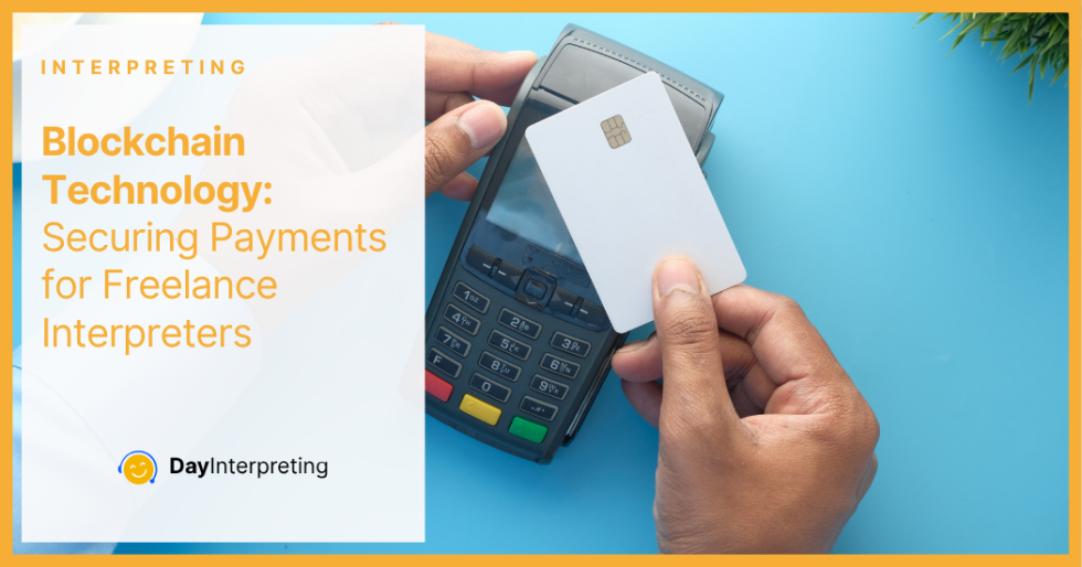 Blockchain Technology - Day Interpreting Blog